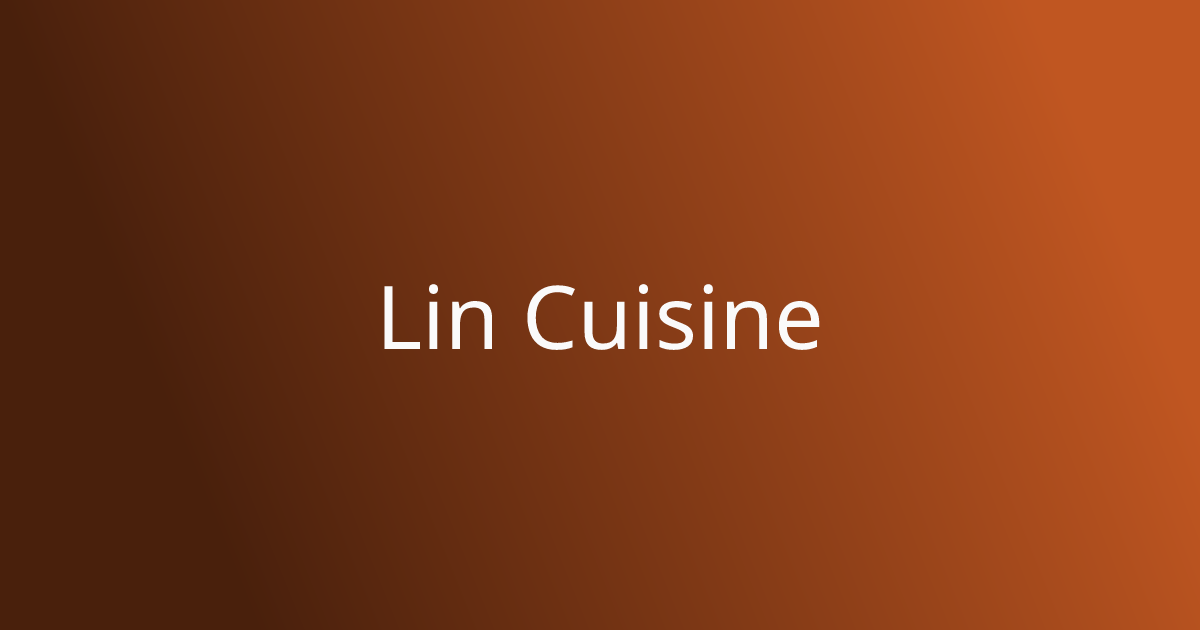 Order Authentic Chinese Online | Lin Cuisine - Pickup Available